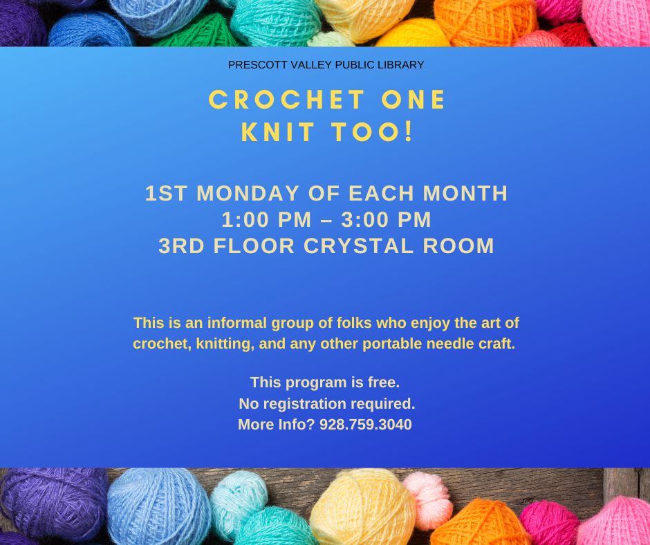 Crochet One, Knit Too! October 3rd, 2022 | Yavapai Library Network