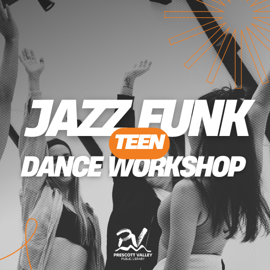 Teen Jazz Funk Dance Workshop | Yavapai Library Network